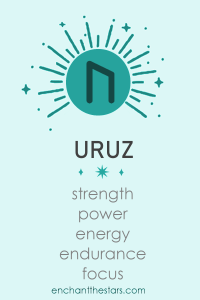 Uruz Rune {Meaning and Divination Reading} | Enchant The Stars